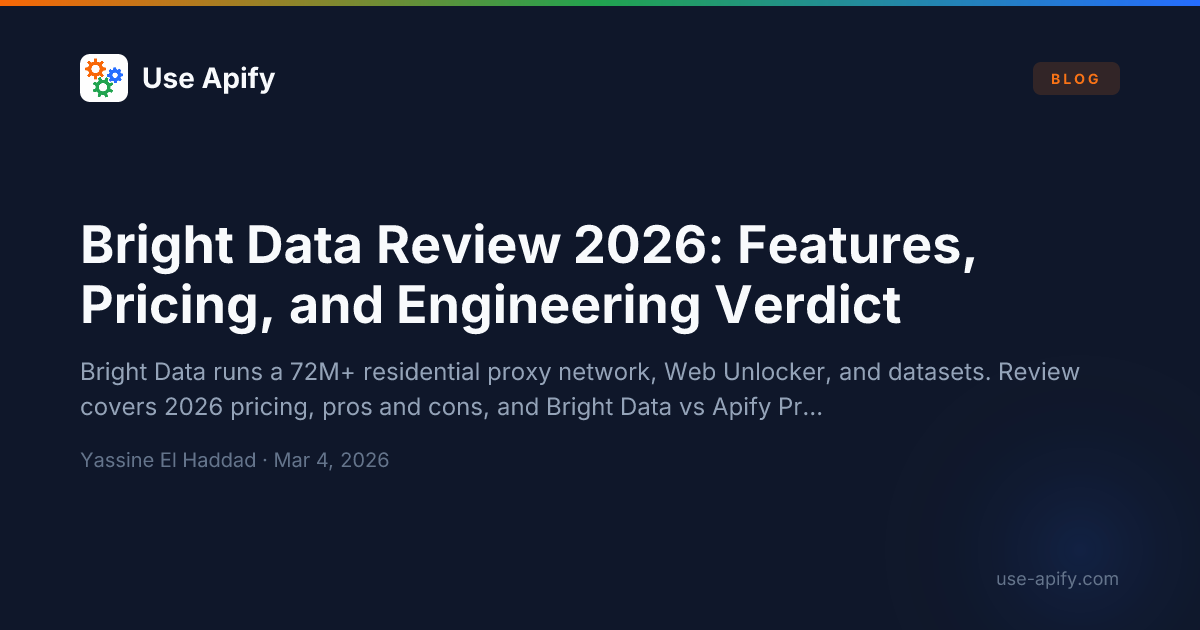 Bright Data Review 2026: Features, Pricing, and Engineering Verdict ...