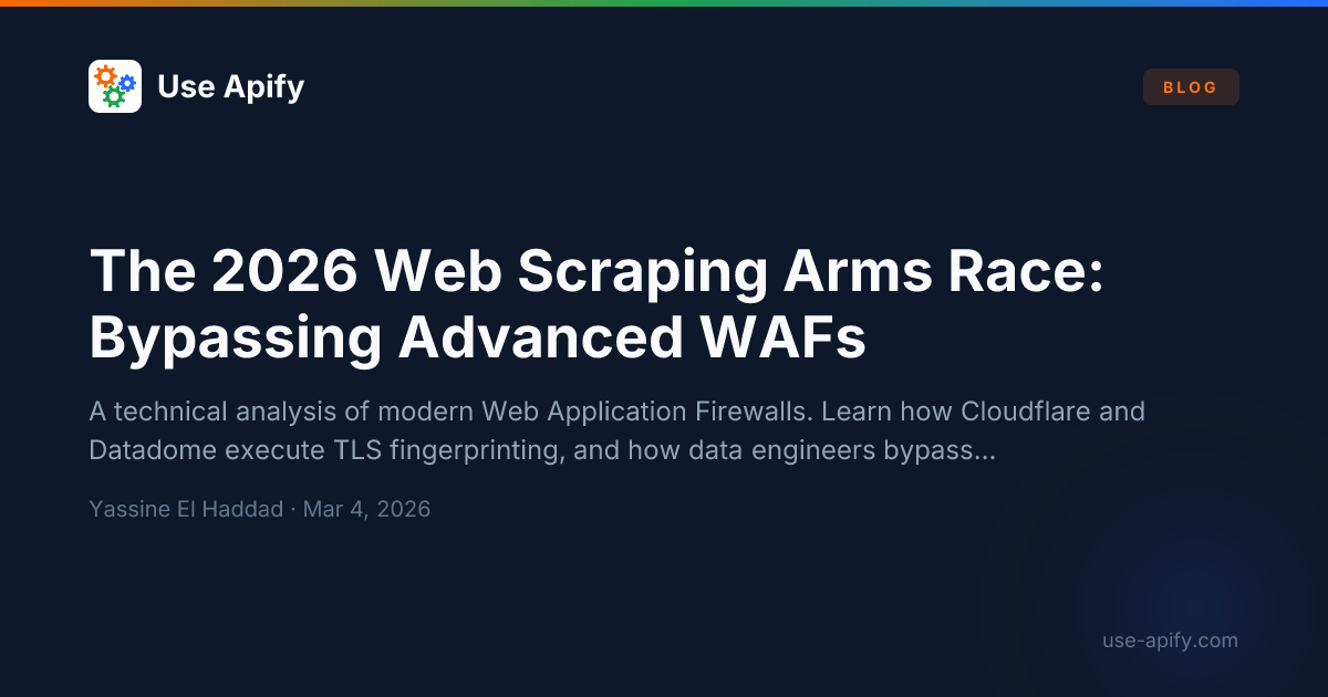 The 2026 Web Scraping Arms Race: How to Extract Data Without Getting ...